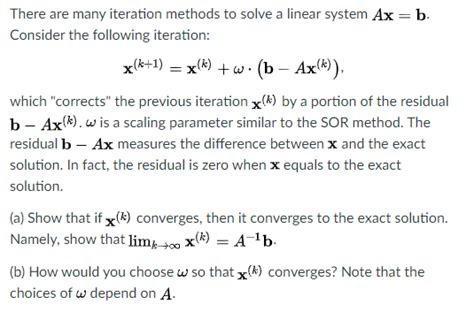 Solved There Are Many Iteration Methods To Solve A Linear