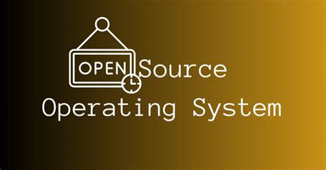 What Is Open Source Operating System Why You Should Consider It Toad