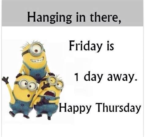Happy Thursday Minions Funny Funny Minion Memes Minion Jokes