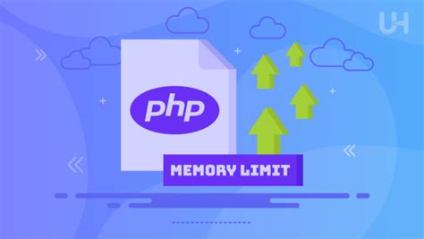 Php Memory Limit All You Need To Know About It Ultahost Blog
