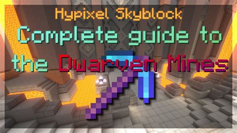 [updated] Complete Guide To The Dwarven Mines In Hypixel Skyblock Youtube