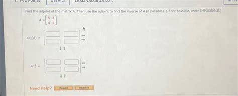 solved find the adjoint of the matrix a then use the