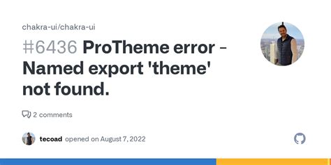 ProTheme Error Named Export Theme Not Found Issue Chakra Ui Chakra Ui GitHub