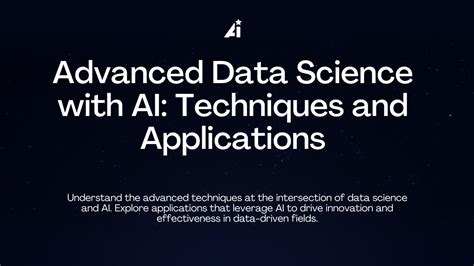 Advanced Data Science With Ai Techniques And Applications