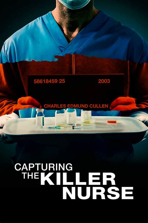 Capturing the Killer Nurse (2022) - Posters — The Movie Database (TMDB)