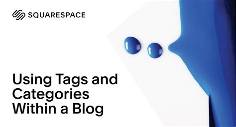 Tags And Categories For Squarespace Blog Squarespace Expert