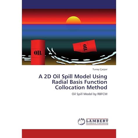 buy a 2d oil spill model using radial basis function collocation method
