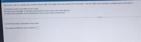 Solved The access code for a garage door consists of three | Chegg.com