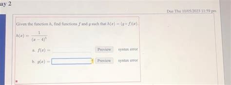 Solved Given The Function H Find Functions F And G Such Chegg Com