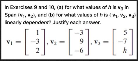 Solved In Exercises 9 And 10 A For What Values Of H Is V3