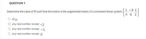 Solved QUESTION Determine The Value Of H Such That The Chegg Com