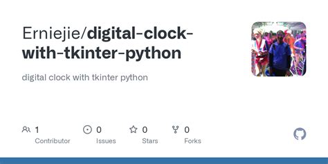Github Erniejie Digital Clock With Tkinter Python Digital Clock With Tkinter Python
