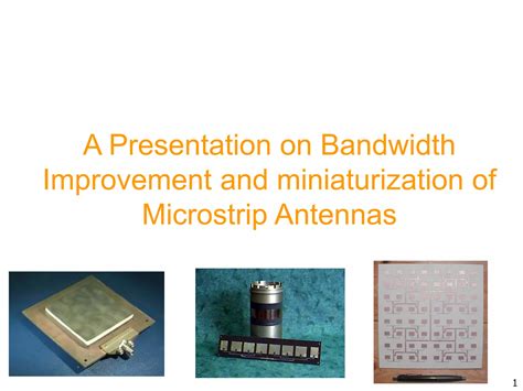 Bandwidth Enhancement Patch Antenna Ppt