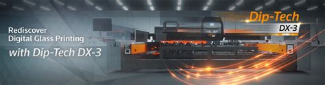 Diptech Machinery Digital Ceramic Printing On Glass Dip Tech Machinery