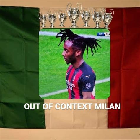 انا لقيت دا Out Of Context Milan
