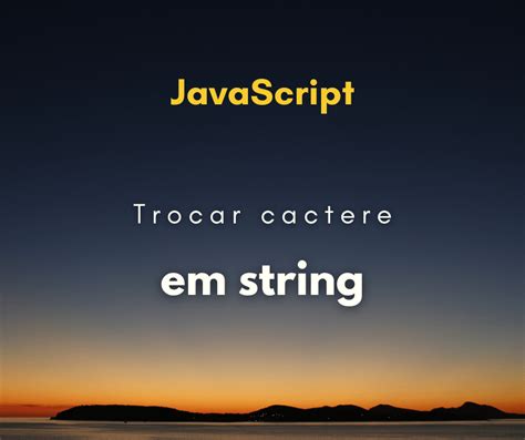 como trocar um caractere em uma string pelo índice em javascript