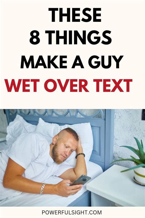 8 Things That Make A Guy Wet Over Text En 2024