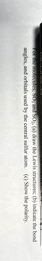 For The Molecules So3 And So2 A Draw The Lewis Structures B