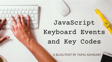 Lista De Códigos De Teclas En Javascript Códigos De Eventos De Teclado Para Enter Espacio