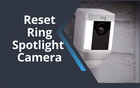 How To Factory Reset Ring Camera AdvisorBIT