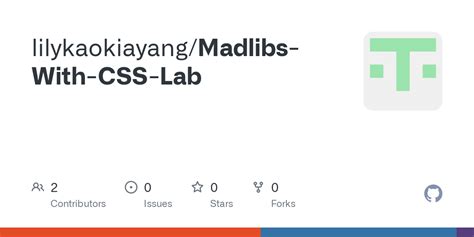 GitHub Lilykaokiayang Madlibs With CSS Lab