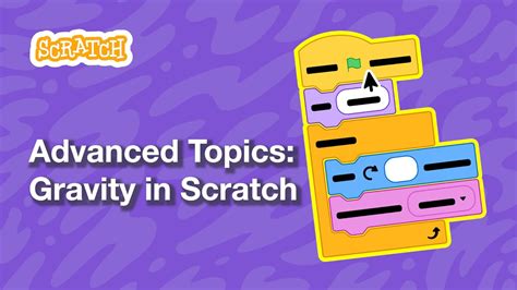 Advanced Topics Gravity In Scratch Tutorial Youtube