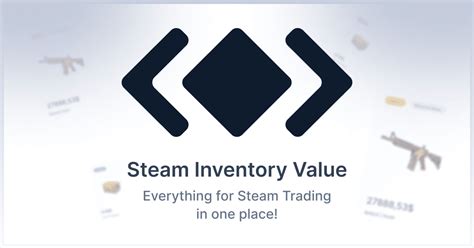 Steaminventoryvalue Your Key To The World Of Steam Trading