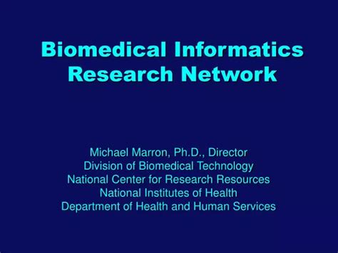 Ppt Biomedical Informatics Research Network Powerpoint Presentation Free Download Id3760686