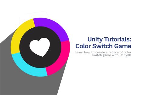 How To Make A Color Switch Game In Unity 2020 C Tutorial Series Weeklyhow