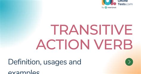 Transitive Action Verb Definition Types And Examples IELTS Online Tests