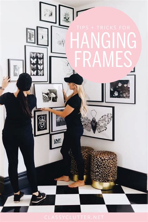 Easy Tips For Hanging Frames Hanging Pictures Hanging Picture Frames Gallery Wall
