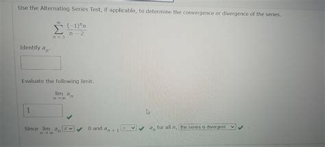 Solved Use The Alternating Series Test If Applicable To
