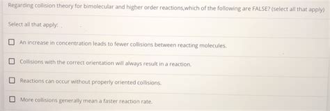 Solved Regarding Collision Theory For Bimolecular And Higher