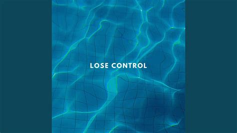 Lose Control Youtube Music