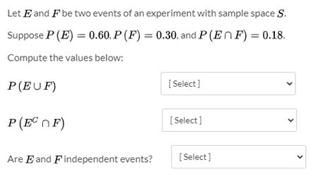 solved let e and f be two events of an experiment with