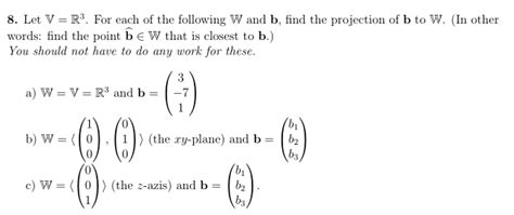 Solved Let V R For Each Of The Following W And B Find Chegg Com