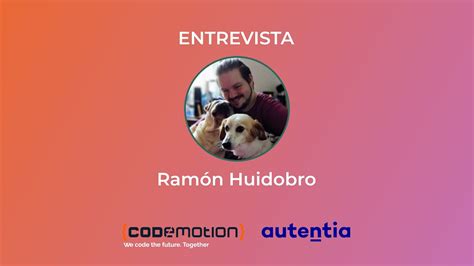entrevista a ramón huidobro codemotion 22 youtube