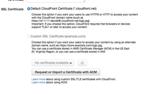 Ssl How To Use Amazon Acm Cert With Cloudfront Stack Overflow