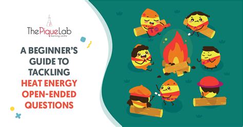 A Beginner S Guide To Tackling Heat Energy Open Ended Questions Primary School Science Tuition