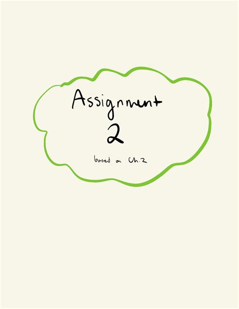 assignment 2 notes assignment ①based on ch 2 assignment p 2 2