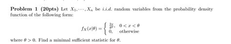 Solved Problem Pts Let X Xn Be I I D Random Chegg