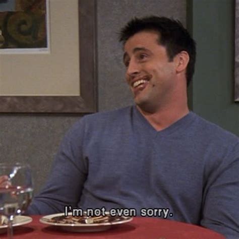 Joey From Friends Funny Quotes Quotesgram