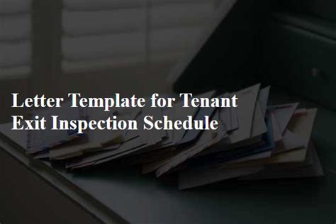 Letter Template For Tenant Exit Inspection Schedule Free Samples In PDF Letterin