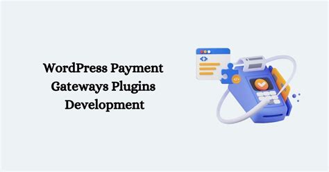 Wordpress Payment Gateways Plugins Development Code Canel
