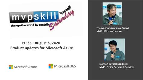Mvpskill Saturday Ep35 8 Aug 2563 Microsoft Azure Products Update