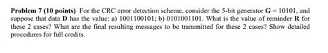 Solved Problem 7 10 Points For The Crc Error Detection