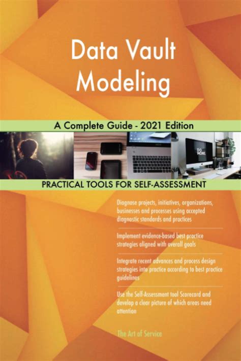 Data Vault Modeling A Complete Guide 2021 Edition 9781867437611 The Art Of