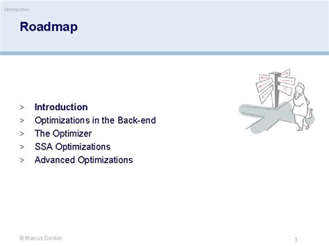 9 Optimization Marcus Denker Optimization Roadmap Introduction Optimizations