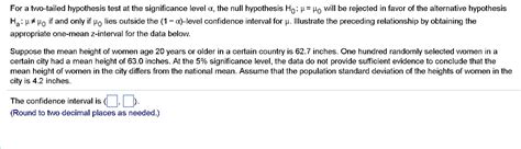 Solved For A Two Tailed Hypothesis Test At The Significance Chegg