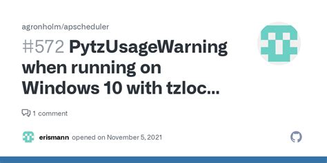 Pytzusagewarning When Running On Windows 10 With Tzlocal Version 41